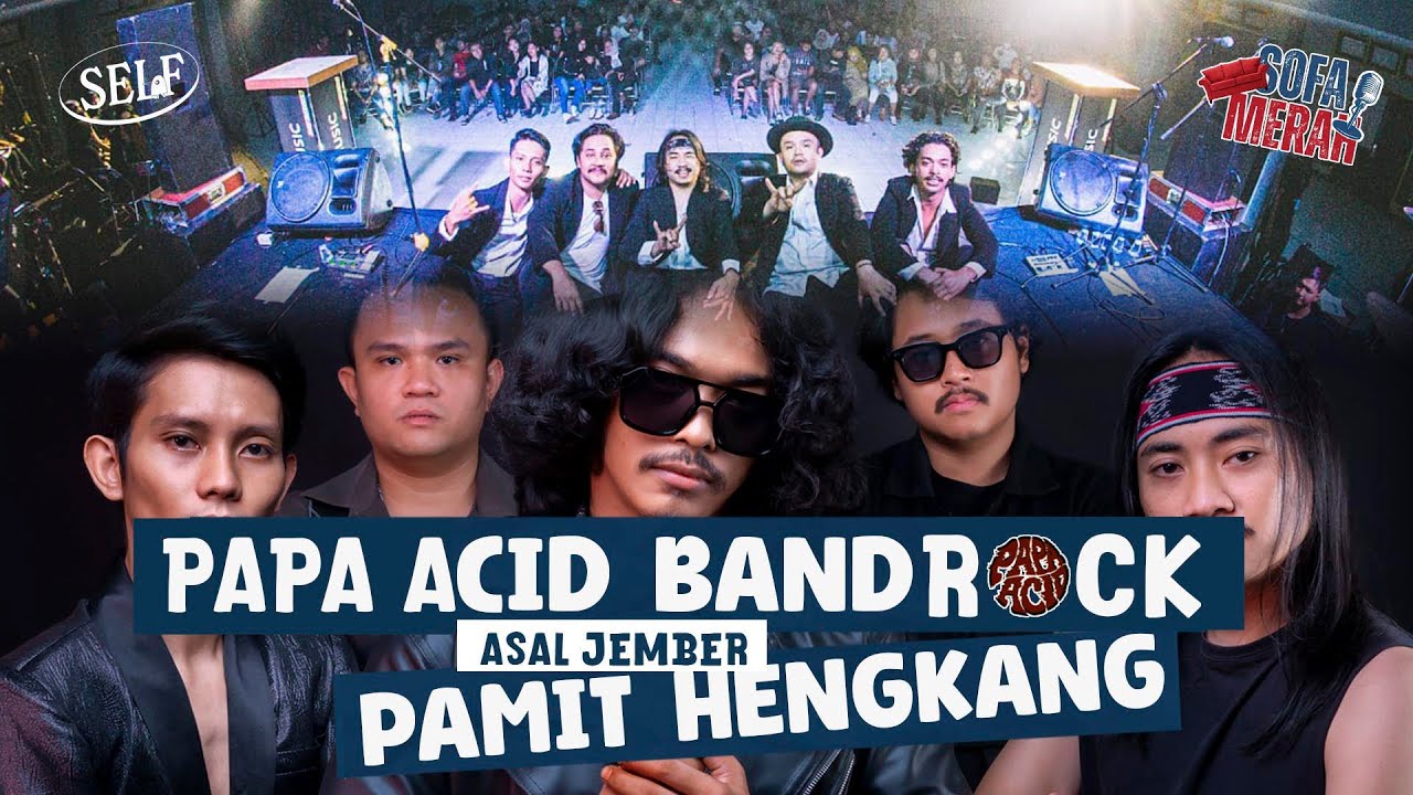 PAPA ACID BAND ROCK ASAL JEMBER PAMIT HENGKANG , KENAPA ? - YouTube