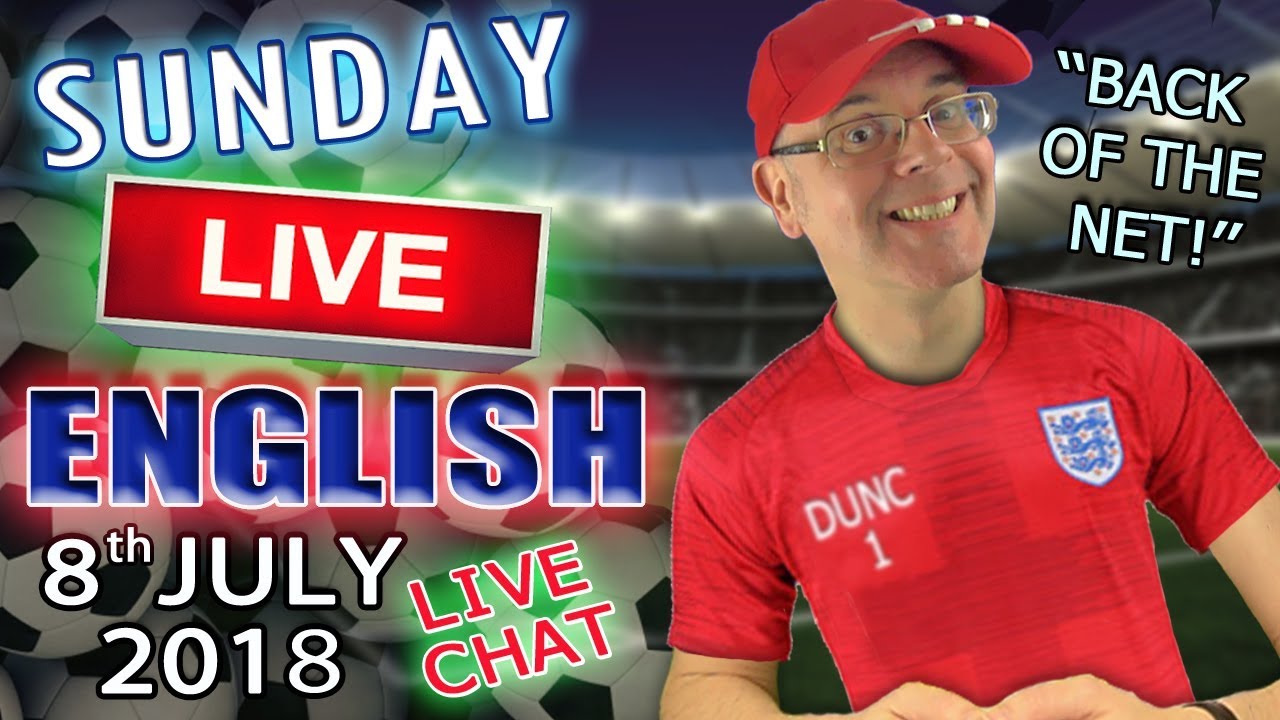 Learning English - Live Lesson - 8th July 2018 - 2pm UK time - Improve ...