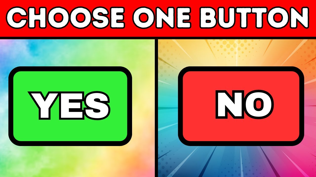 Choose One Button - YES or No Challenge - YouTube