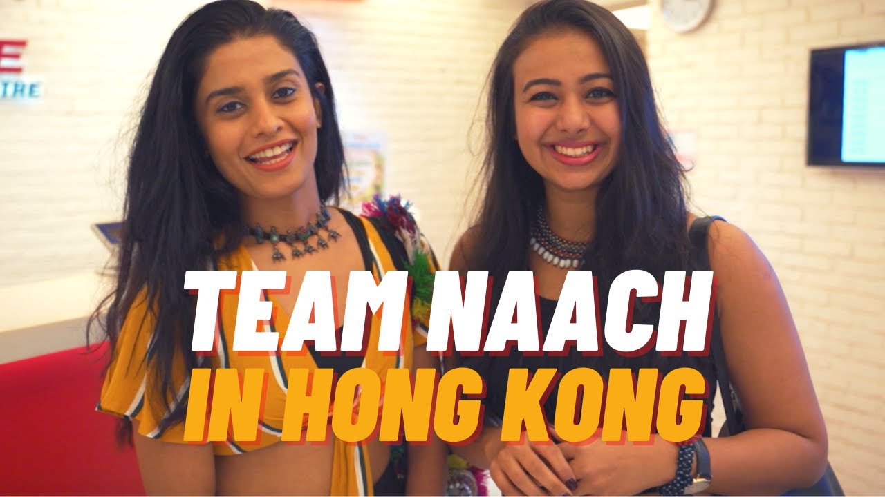 TEAM NAACH IN HONG KONG - YouTube