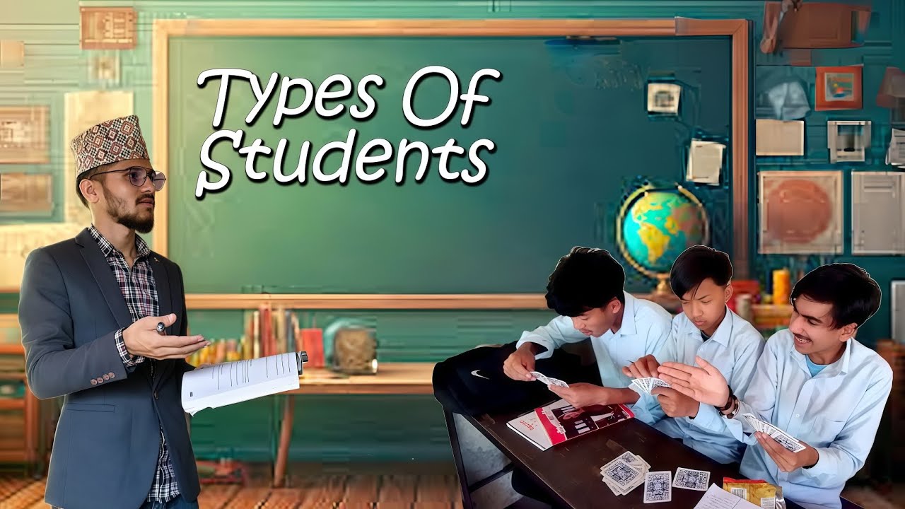 Types of students | Backbenchers | Krish dhungana, Suraj Bhandari ...