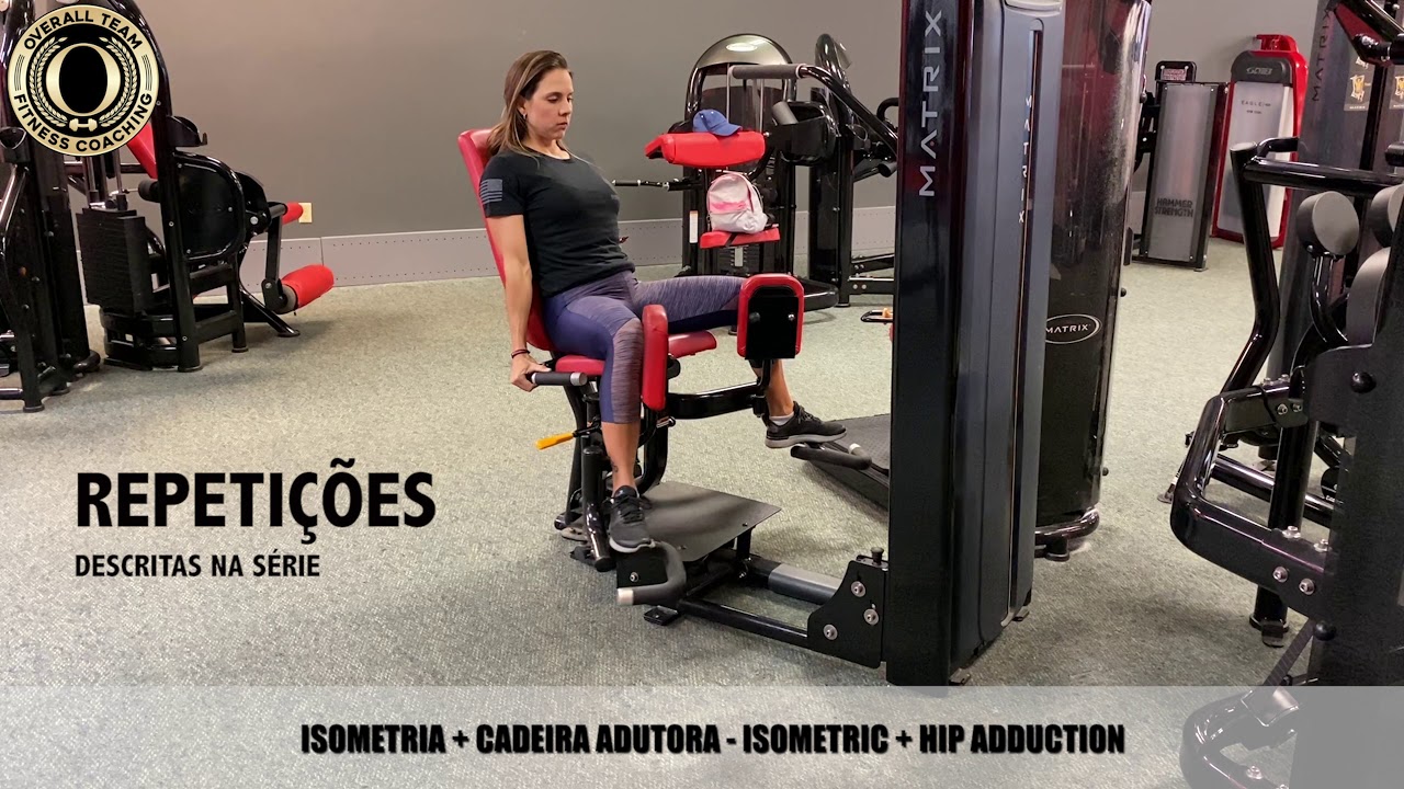 ISOMETRIA + CADEIRA ADUTORA - ISOMETRIC + HIP ADDUCTION - YouTube