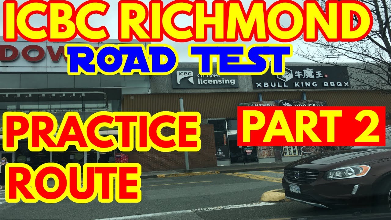 ICBC RICHMOND ROAD TEST PRACTICE ROUTE | (PART 2) | BC CANADA | 4K ...