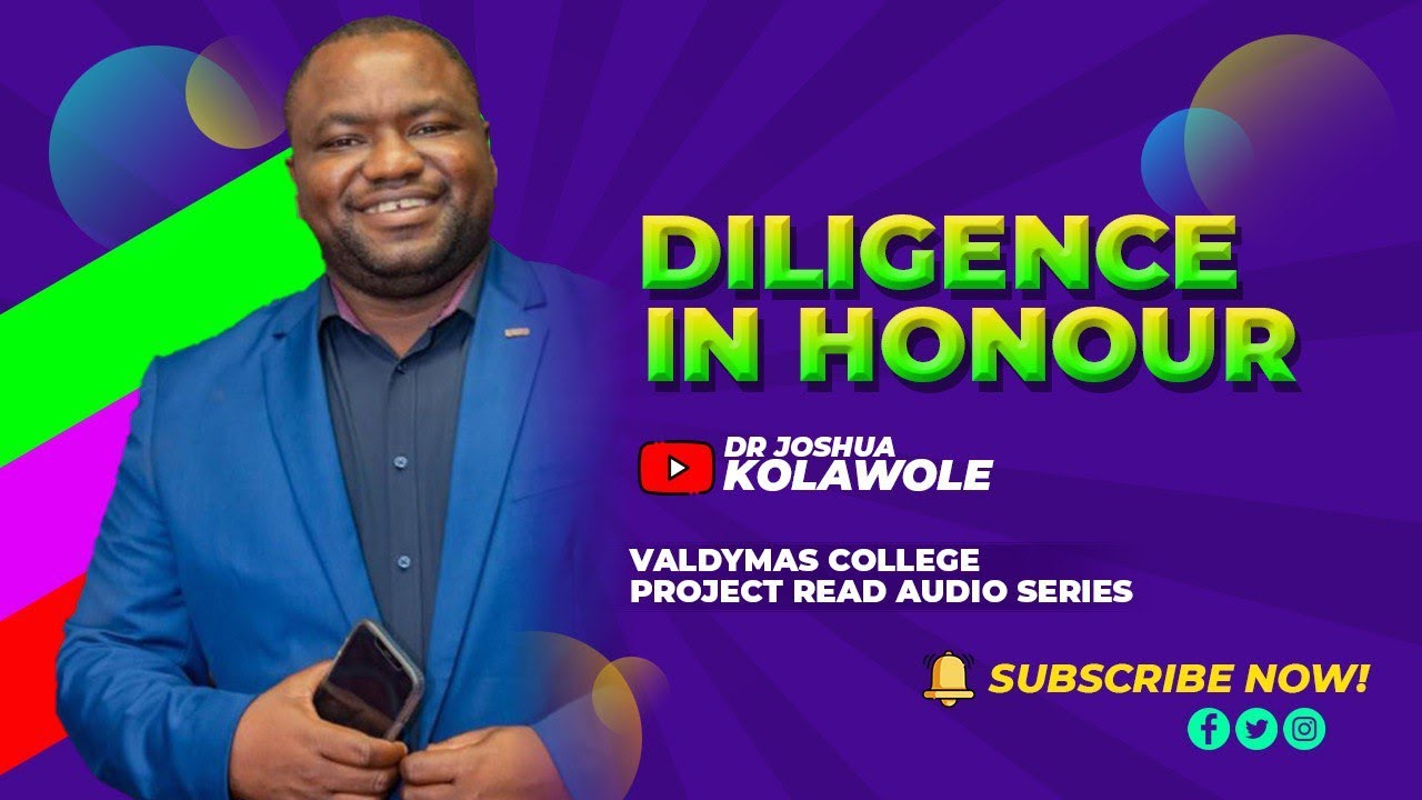 Diligence in Honour - Dr Joshua Kolawole - Valdymas College Project ...