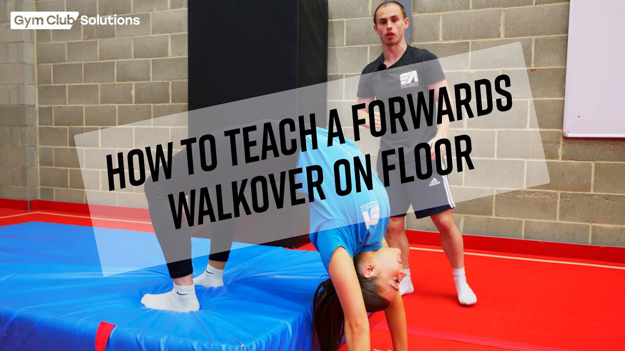 HOW TO TEACH A FORWARDS WALKOVER ON FLOOR - YouTube