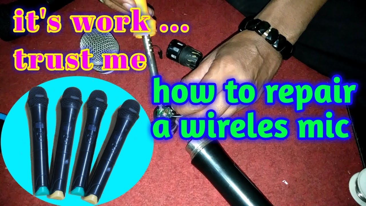IT'S WORK TRUST ME, HOW TO REPAIR A WIRELESS MIC - YouTube