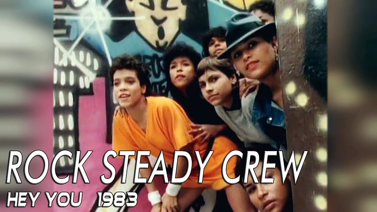 Rock Steady Crew - Hey You (AI Remastered & Upscaled & HQ Sound) 1983 ...