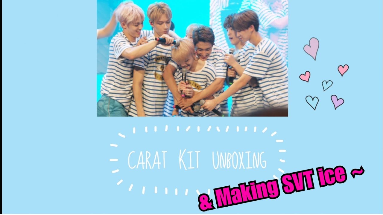 Unboxing Carat Kit 4th Gen and Making SVT ice - YouTube