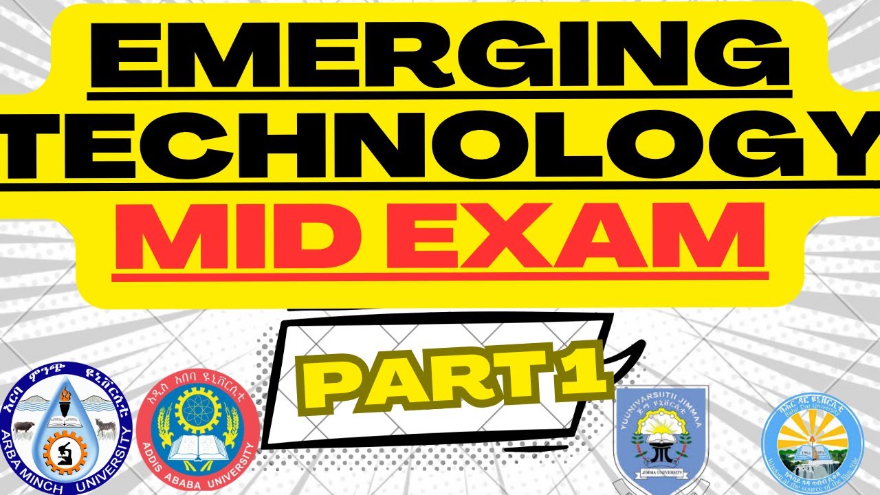 Emerging technology mid and final full exam in amharic - YouTube