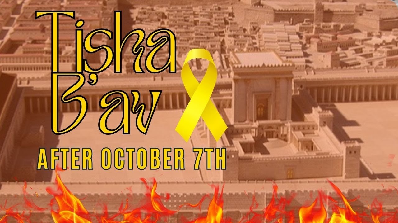 Tisha B'Av 2024 Finding Hope After Tragedy - YouTube