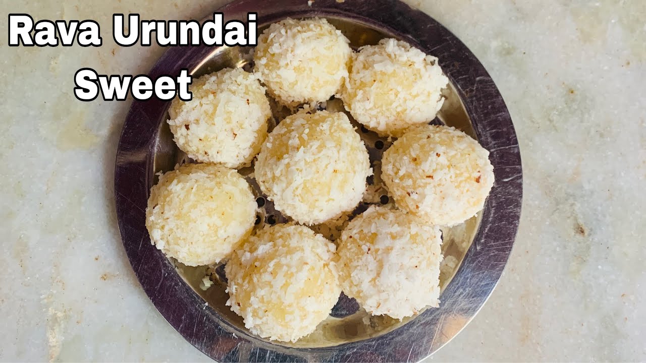 Rava Urundai | Rava milk sweet recipe | How to make Rava ladoo | Easy ...