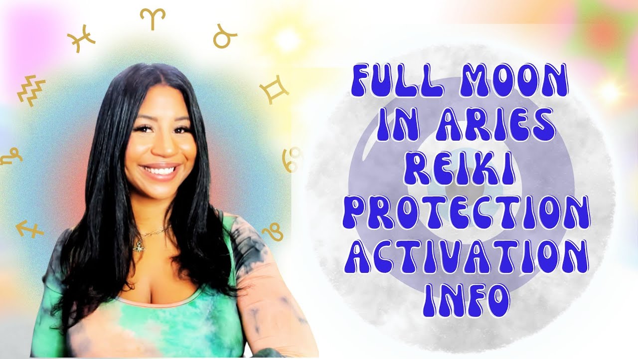 🔮Full Moon in Aries Protection Activation Reiki - YouTube