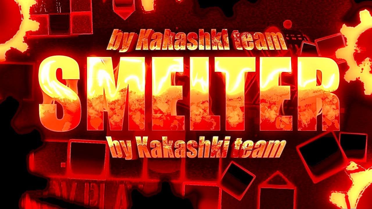 SMELTER (layout by Kakashki Team) - YouTube
