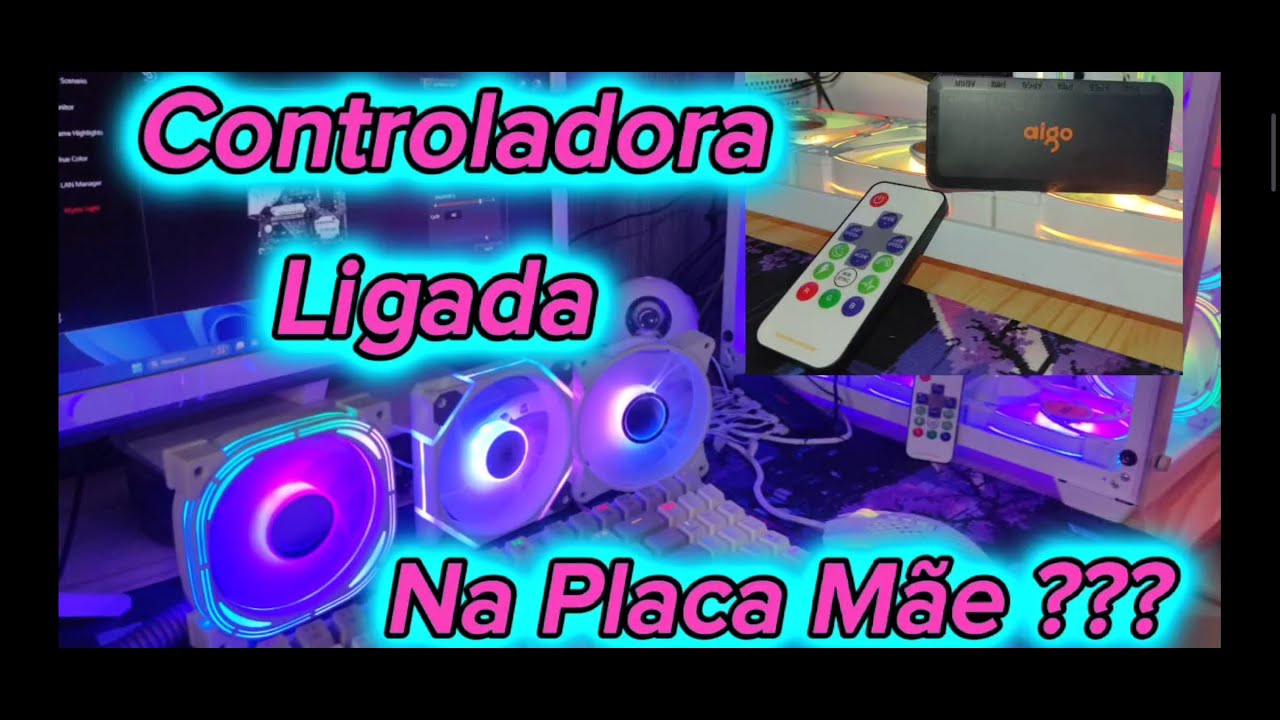 Controladora ligada na placa mãe??? - YouTube
