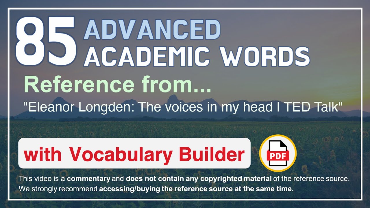 85 Advanced Academic Words Ref from "Eleanor Longden: The voices in my ...