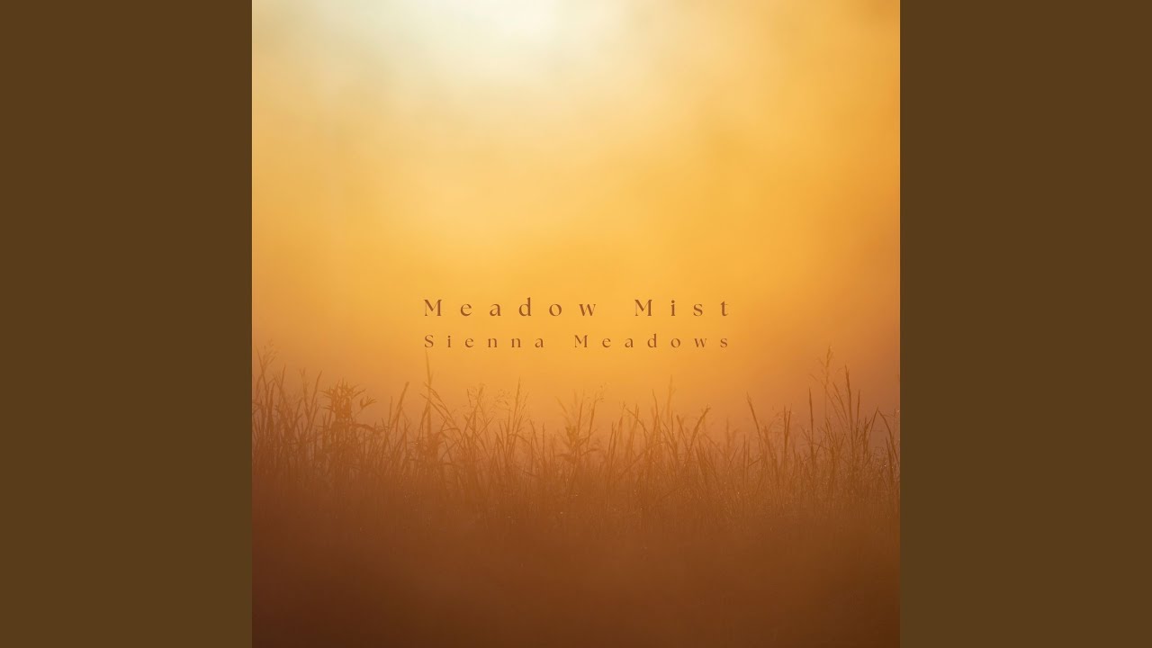 Meadow Mist - YouTube