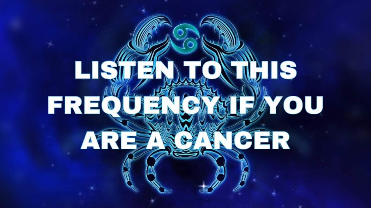 Cancer Frequency (Activate The Powers Of The Cancer) - YouTube