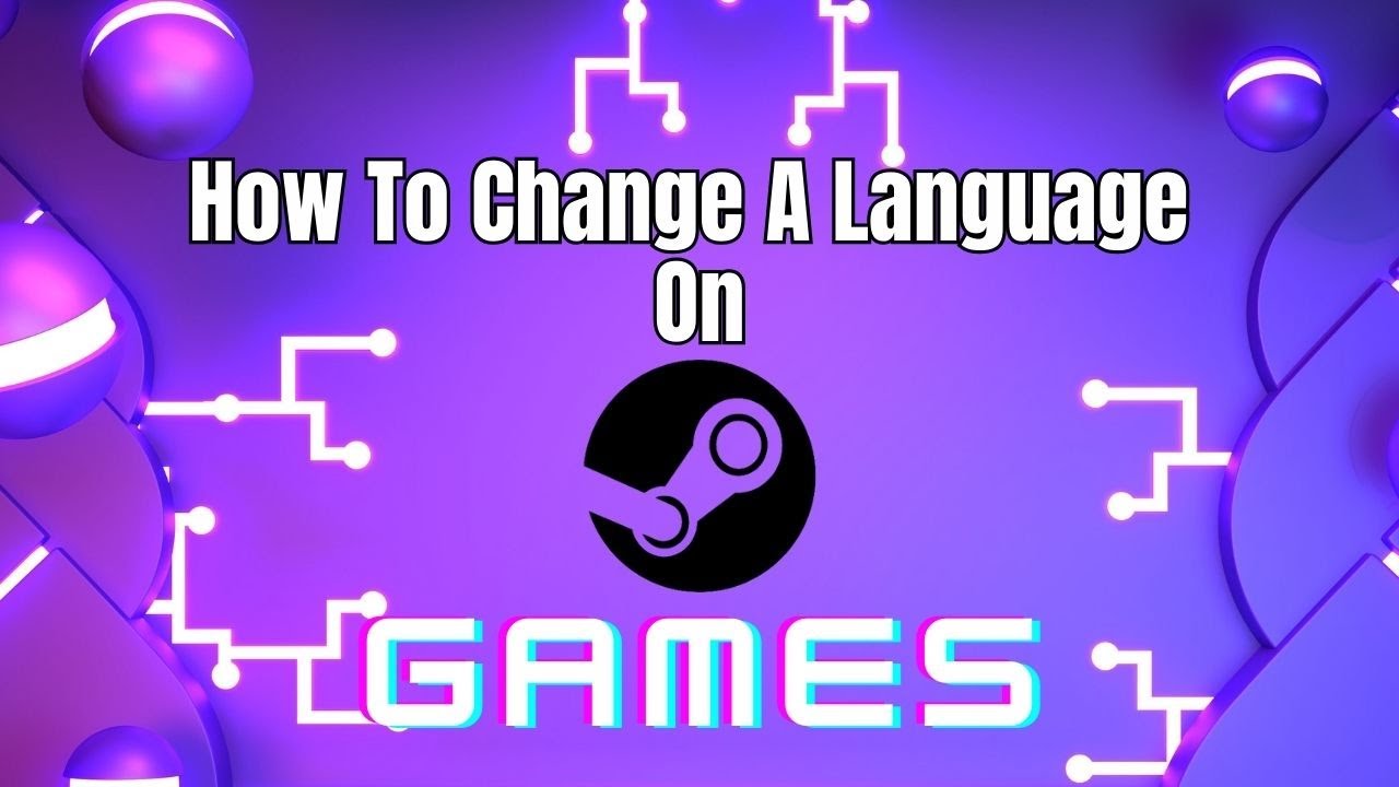 How to change a language on steam games (Step By Step) 2025 - YouTube