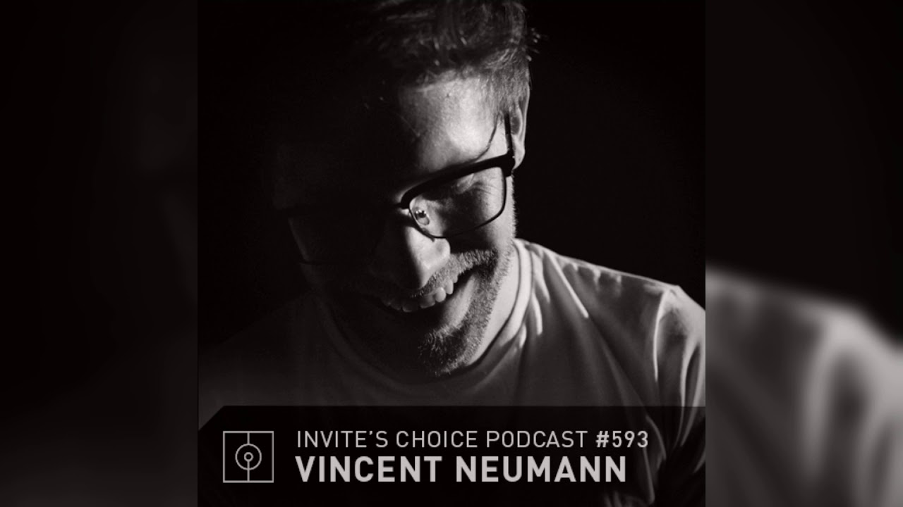 Invite's Choice Podcast 593 - Vincent Neumann - YouTube