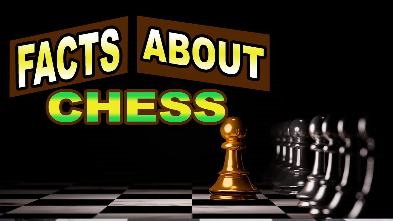 Surprising Revelations: Facts About Chess - YouTube