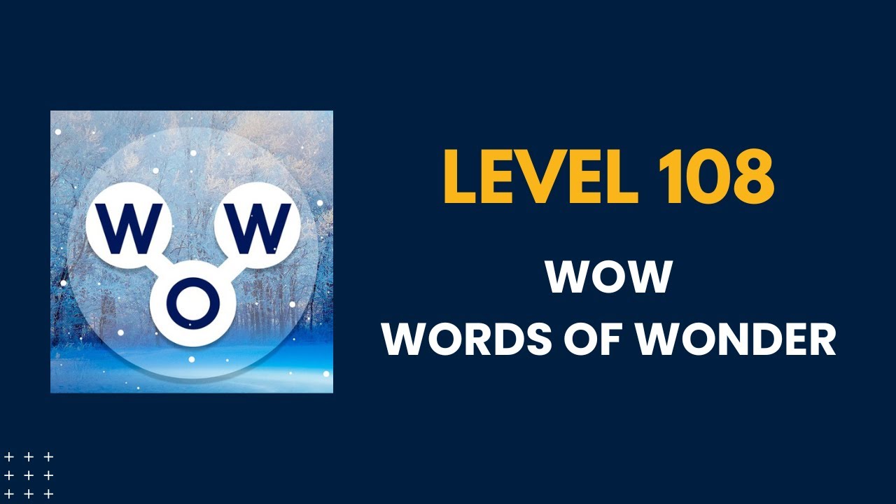 Wow words of wonders level 108 - YouTube