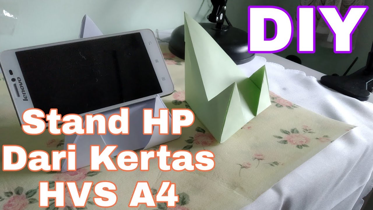 DIY | Paper Phone Stand [ Tutorial Melipat stand hp dari kertas HVS A4 ...