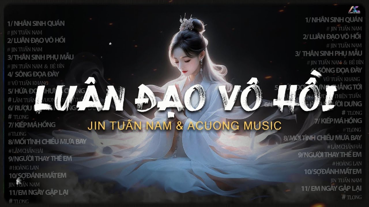 NHÂN SINH QUÁN - LUÂN ĐẠO VÔ HỒI [ HOT TIKTOK 2024 ] JIN TUẤN NAM - VŨ TUẤN KHANG - YouTube