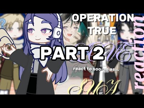 Operation true love react to soo-ae as sua part 2 #alienstage #sua #gacha #gachareactto #reaction :)