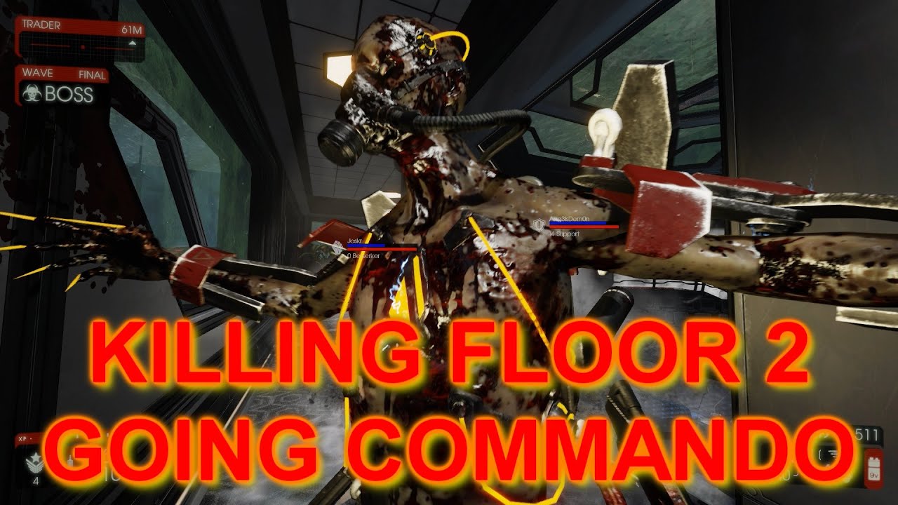 KILLING FLOOR 2: GOING COMMANDO - YouTube