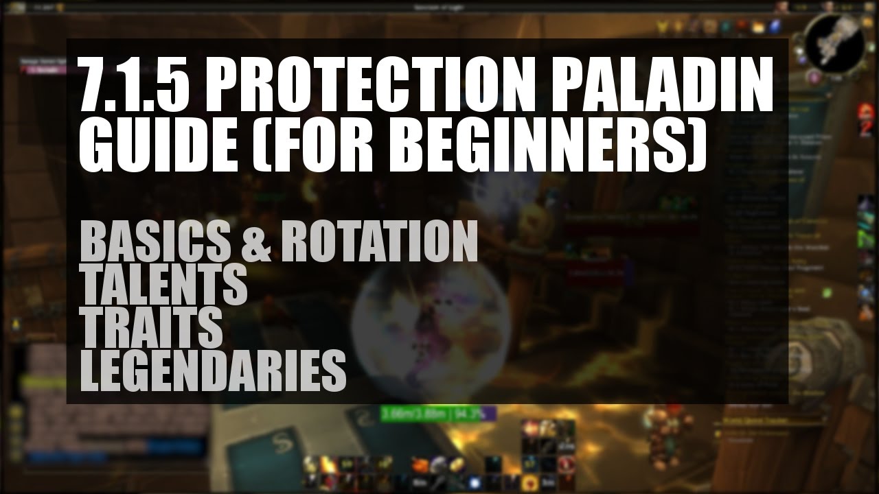 Protection Paladin 101 - a 7.1.5 Reference Guide. - YouTube