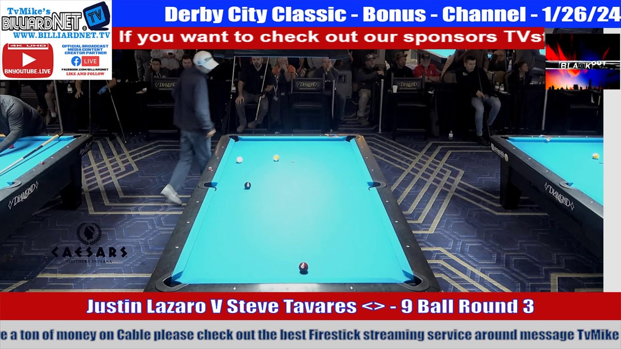 Derby City Classic - Justin Lazaro V Steve Tavares - 9 Ball Round 3 - 1 ...