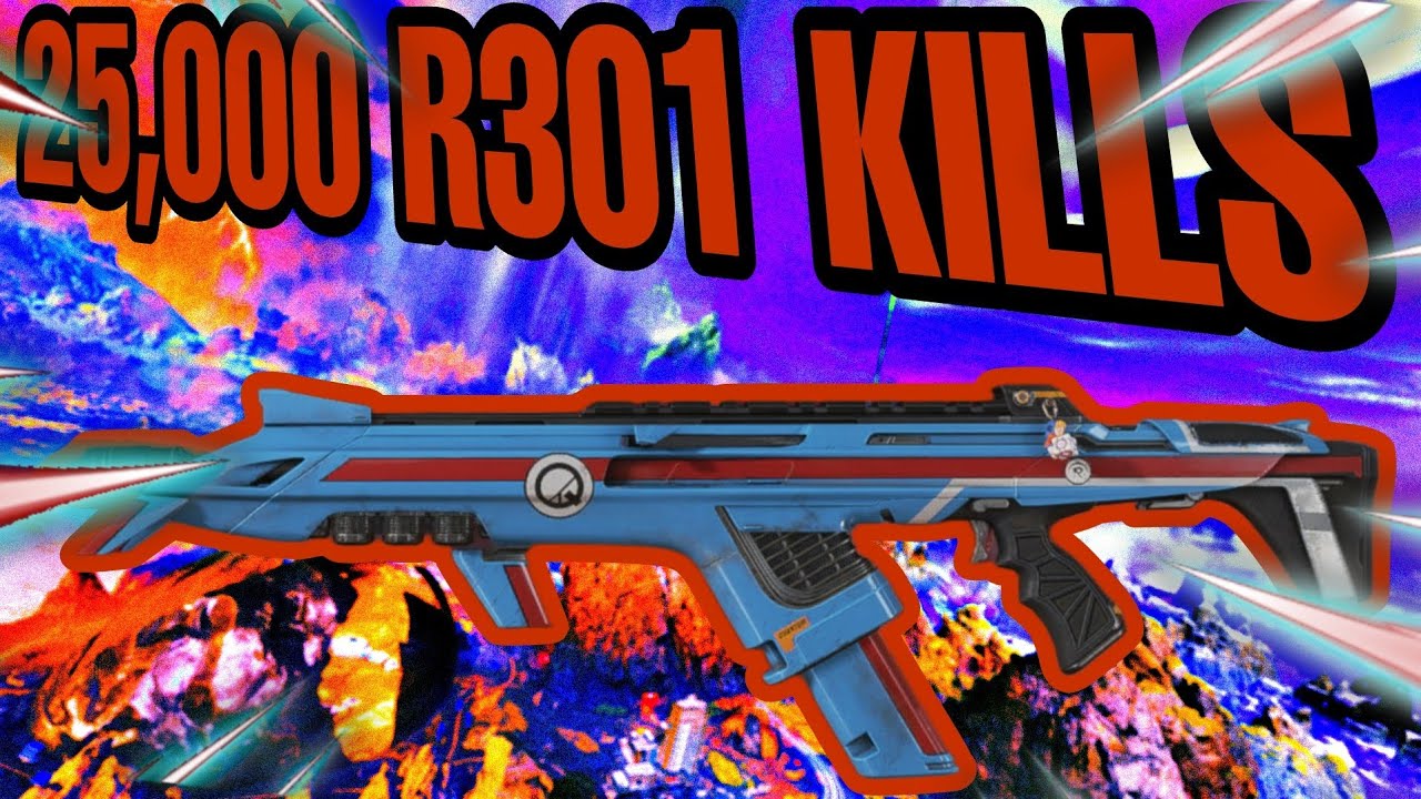WHAT 25,000 R301 KILLS LOOKS LIKE ( APEX LEGENDS ) - YouTube