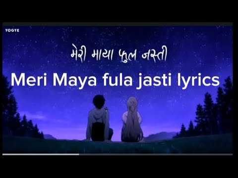 Meri Maya fula jasti Lyrics • puran Rai meri Maya fula jasti // timro Maya 99 Vaya Mero 100 #lyrics