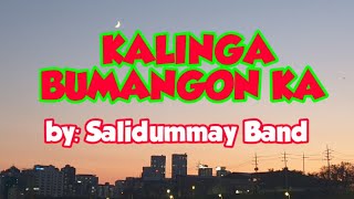 KALINGA BUMANGON KA by:Salidummay Band Chords - Chordify