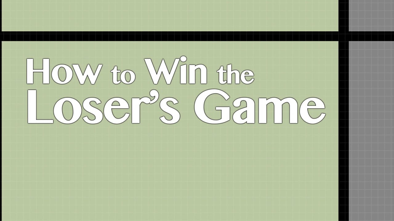 Trailer: How to Win the Loser's Game - YouTube