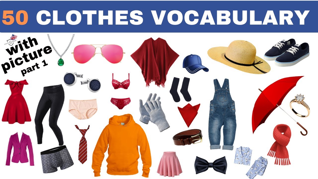 Mastering English vocabulary : (part 1) 50 clothes items vocabulary ...