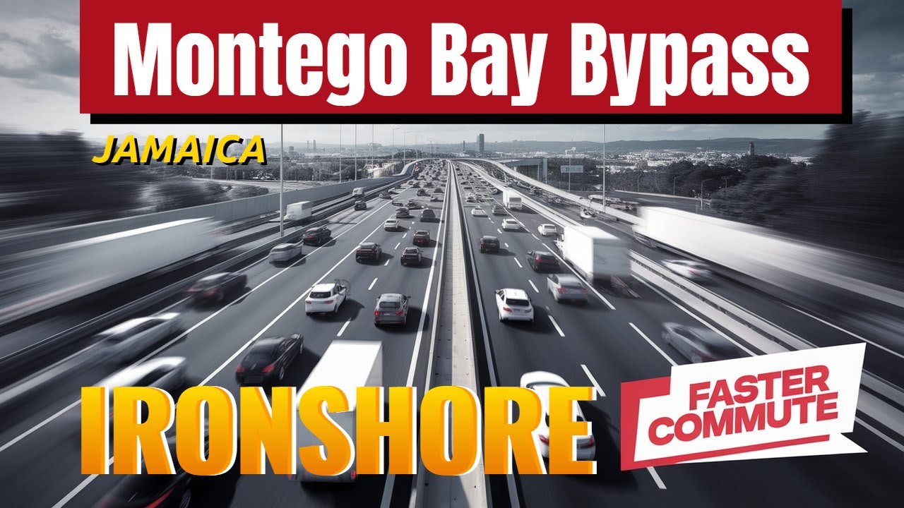 Experience the Thrill of Montego Bay Bypass Highway: Ironshore's ...