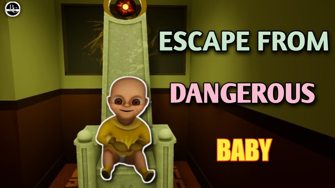FINALLY ESCAPE FROM DANGEROUS BABY#3 - YouTube