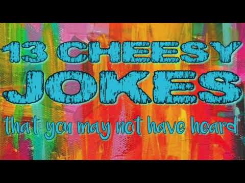 13 Cheesy Jokes That You May Not Have Heard - YouTube