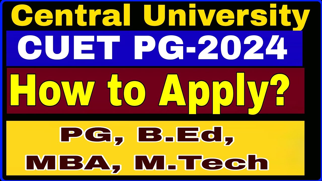 CUET PG 2024 Notification Online Apply |How to Apply CUET| |CUET2024 ...