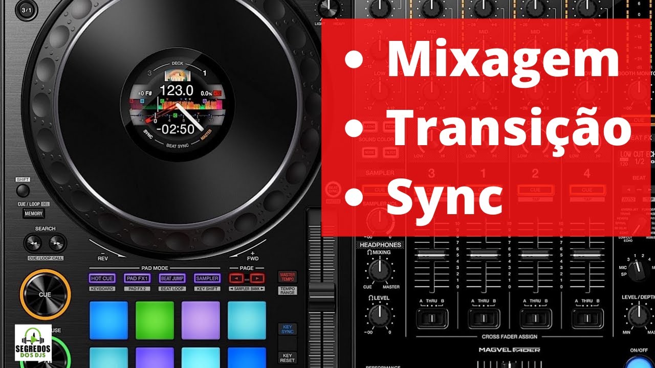Mixagem, Transição e Sync - Todo DJ Precisa Saber Isso #01 - YouTube