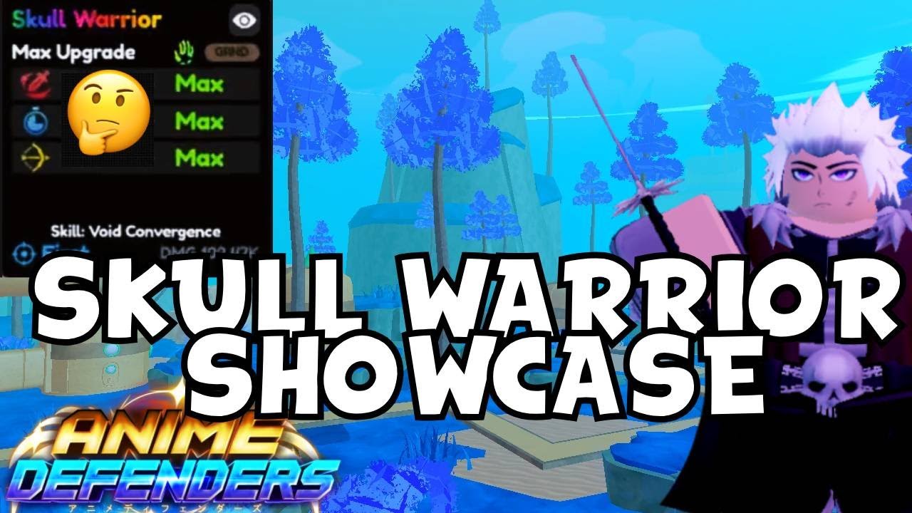 Skull Warrior Showcase in Anime Defenders! - YouTube