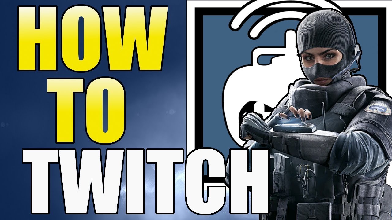 Rainbow Six Siege - Twitch Guide - Year 3 - Tips And Tricks - YouTube