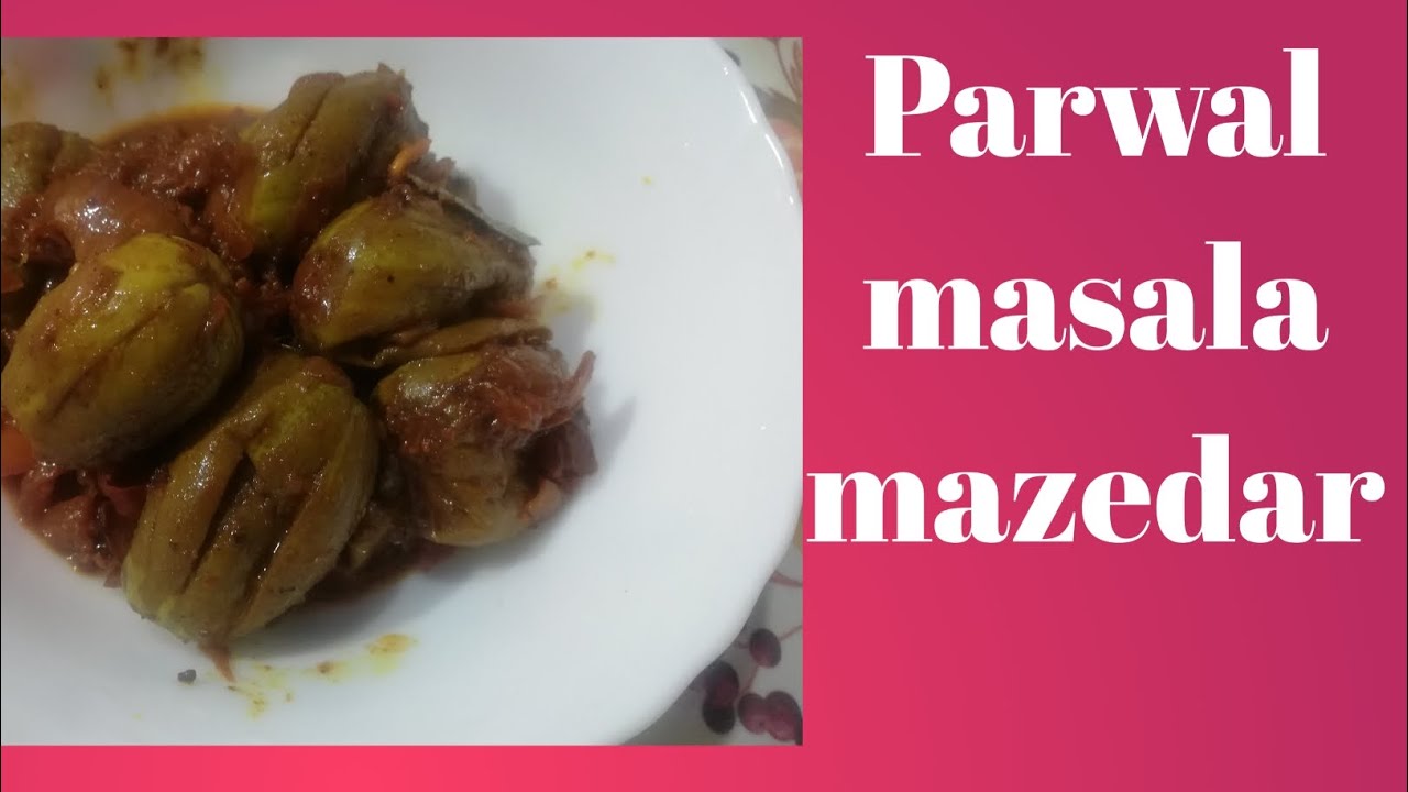 parwal masala mazedar - YouTube