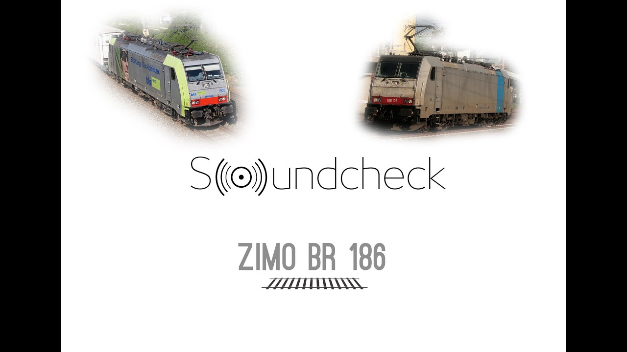 [Soundcheck] Zimo Soundprojekt für BR 186 / Re 486 - YouTube