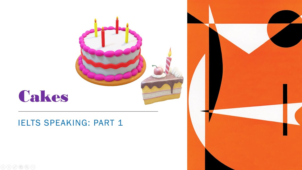 Cakes : IELTS Speaking Part 1 Questions and Answers 2021 - YouTube
