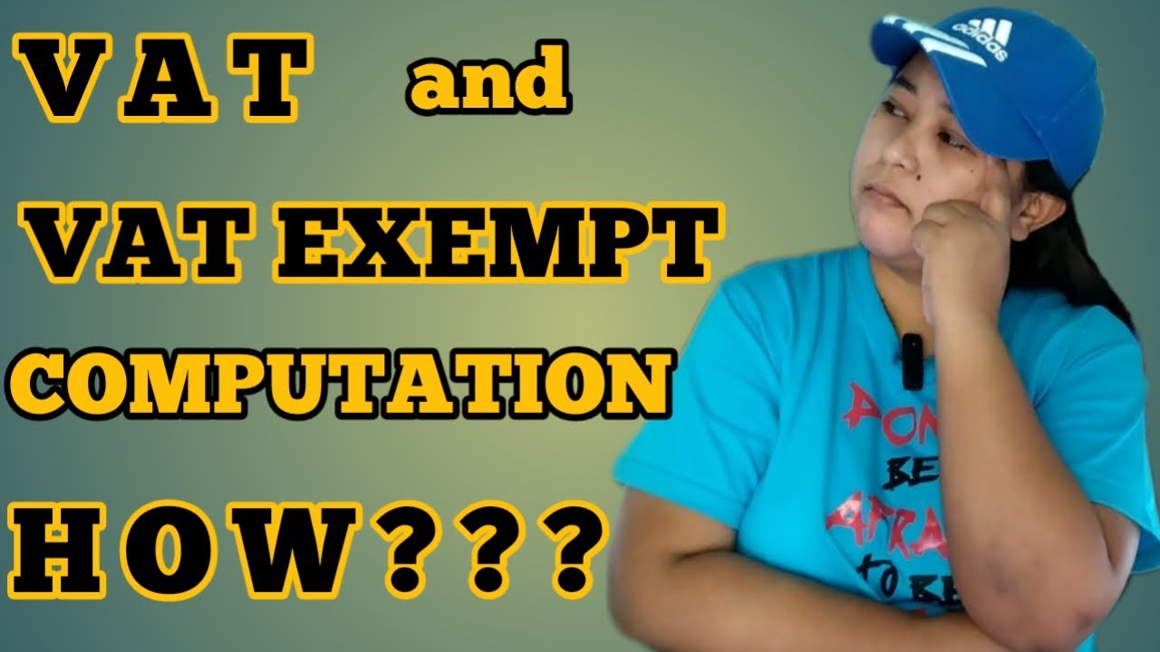 VAT and Vat Exempt Computation - YouTube