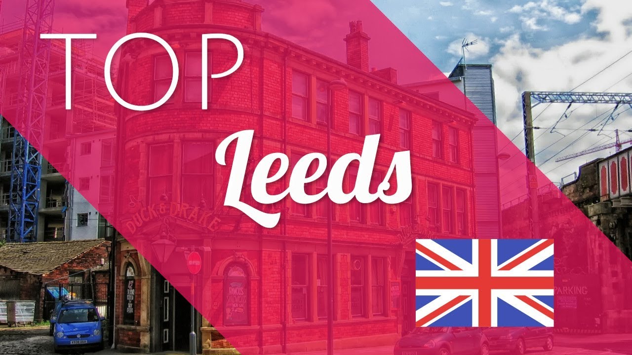 Lugares imprescindibles para visitar en LEEDS, Inglaterra - YouTube