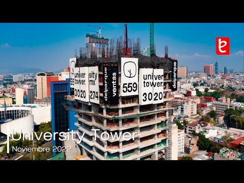 The University Tower, CDMX. Noviembre 2022 | www.edemx.com - YouTube