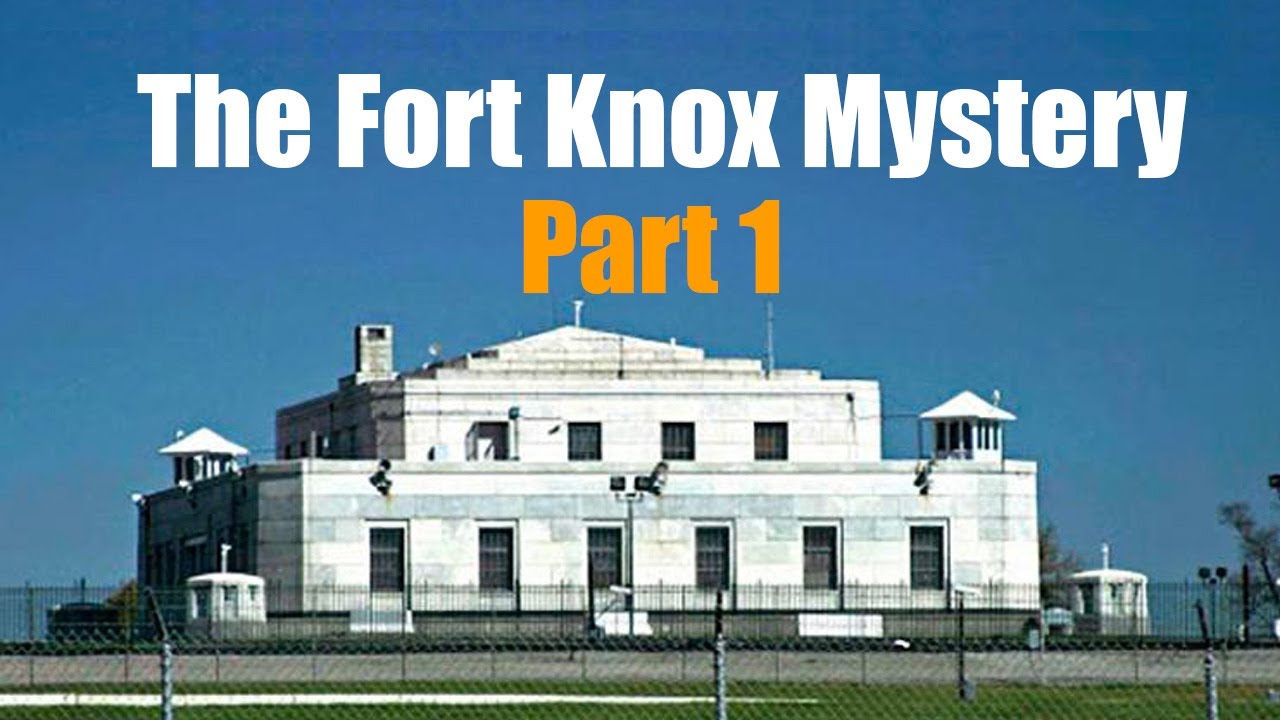 When Did The Government Sell The Gold In Fort Knox? | The Mystery Of ...
